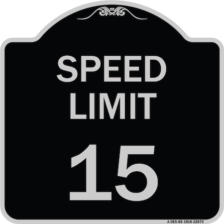 Signmission Speed Limit 15 Mph Heavy-Gauge Aluminum Architectural Sign ...