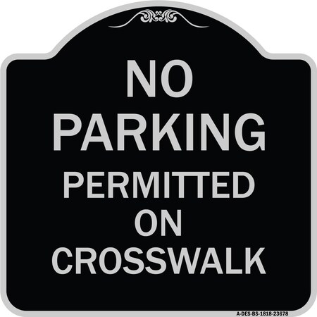 Signmission No Parking Permitted on Crosswalk Heavy-Gauge Aluminum ...