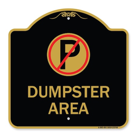 Signmission Designer Series Sign No Parking Dumpster Area, Black & Gold ...