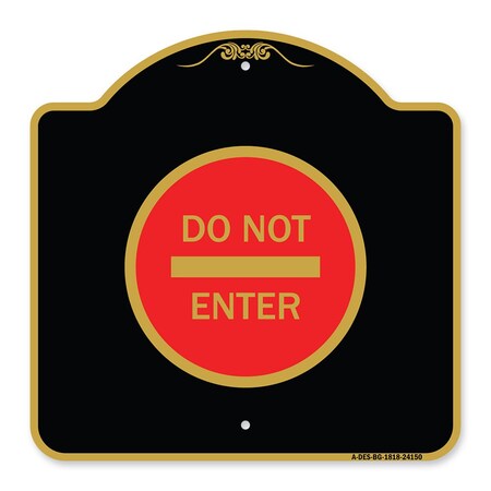 Signmission Designer Series Sign-Do Not Enter, Black & Gold Aluminum ...