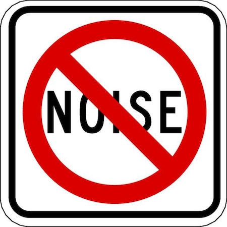 Lyle Noise Prohibition Traffic Sign, 18 in W, 18 in H, English ...