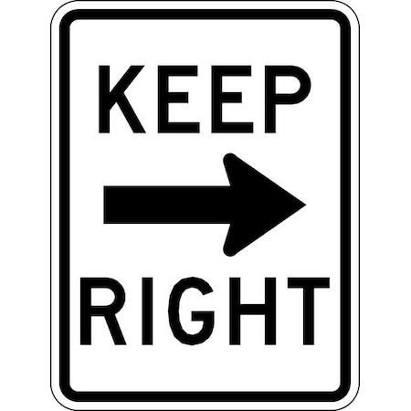 Lyle Keep Right Traffic Sign, 24 in H, 18 in W, Aluminum, Vertical ...