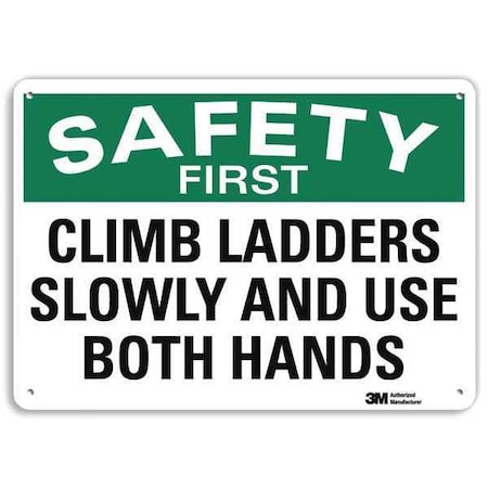 Lyle Safety First Climb Ladders Slowly And Use Both Hands, 10 in x 14 ...