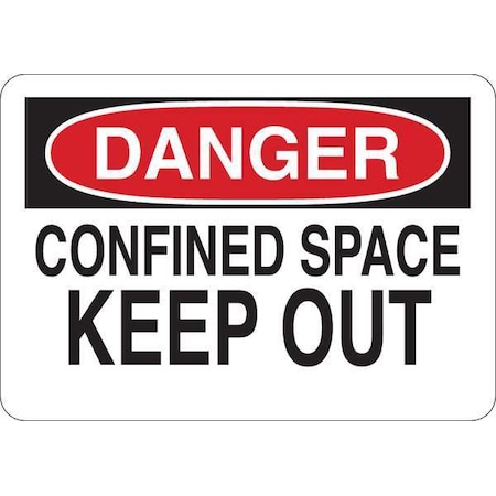 Condor Danger Sign, 5 in H x 7 in W, Vinyl, Confined Space Keep Out ...