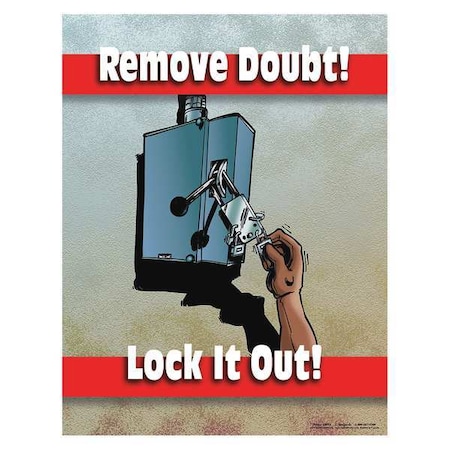 Safetyposter.Com Safety Poster, Remove Doubt, Lock It Out, 22 in H x ...