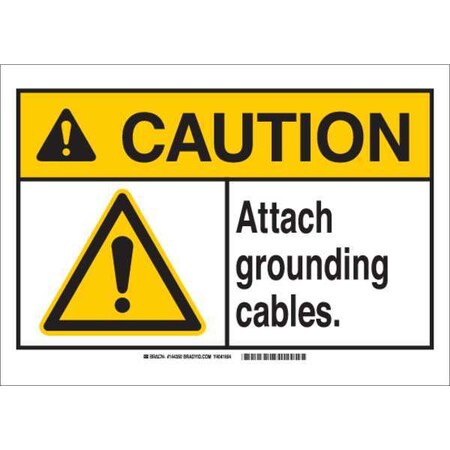 Brady Caution, Attach Grounding Cables, 10 in W x 7 in H, Rectangle ...