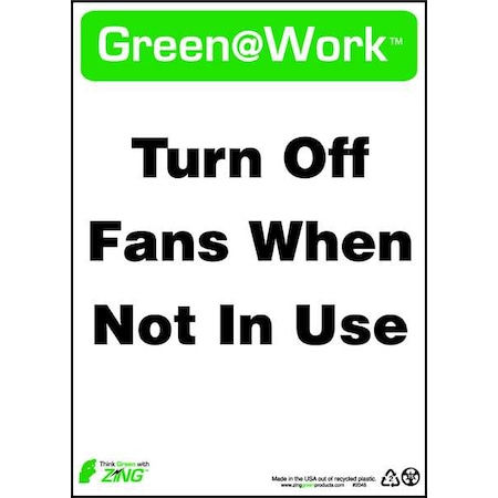 Zing Sign, Turn Off Fans, 14X10", Plastic, 2045 2045 | Zoro