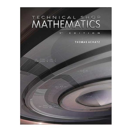 Industrial Press Mathematics Reference Book, Technical Shop Mathematics ...