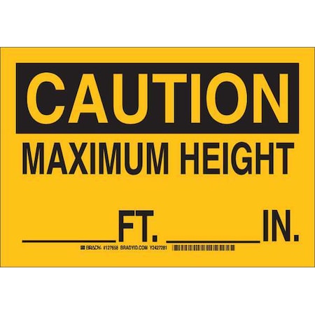 Brady Caution, Maximum Height ____Ft. ____In., 10" W x 7" H, Rectangle ...