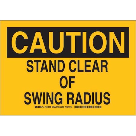 Brady Caution, Stand Clear of Swing Radius, 10" W x 7" H, Rectangle ...