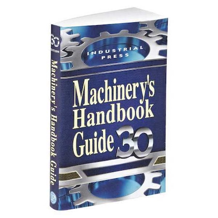 Industrial Press Machining Reference Book, Machinery's Handbook Guide ...