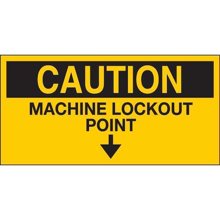 Brady Caution, Machine Lockout Point, 4 1/2 in W x 2 1/4 in H ...