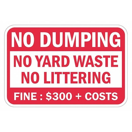 Lyle No Header, No Dumping No Yard Waste No Littering Fine : $300, 18 ...