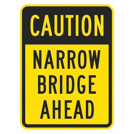 Lyle Narrow Bridge Traffic Sign, 24 in H, 18 in W, Aluminum, Vertical ...