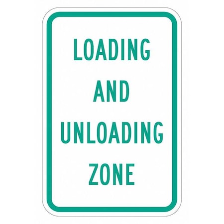 Lyle Loading & Unloading Zone Sign, 18" x 12, T1-5505-EG_12x18 T1-5505 ...