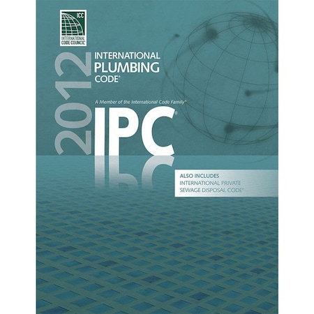 Icc Plumbing Code Book, 2012 International Plumbing Code, English ...