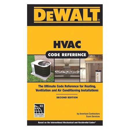 Dewalt HVAC Code Book, DEWALT(R) HVAC Code Reference: Based on the 2015 ...