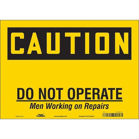 Condor Caution, DO NOT OPERATE MAN WORKING ON REPAIRS, 14 in W x 10 in ...
