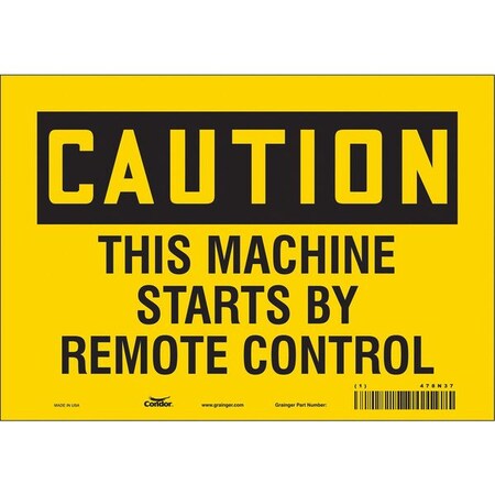 Condor Caution, THIS MACHINE STARTS BY REMOTE CONTROL, 10 in W x 7 in H ...