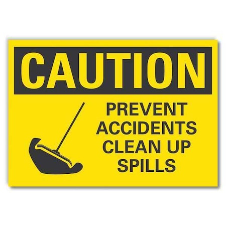 Lyle Caution, Prevent accidents clean up spills, 10 in W x 7 in H, Non ...
