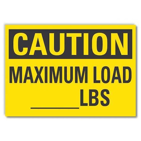 Caution Maximum Load Sign (7 in W 5 in H) Horizontal Rectangle ...
