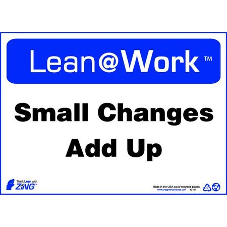 Zing Lean Sign, Lean At Work, Small Changes, 2191 2191 | Zoro