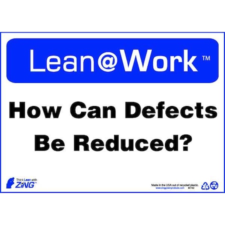 Zing Lean Sign, Can Defects Be Reduced10X14", 2162 2162 | Zoro