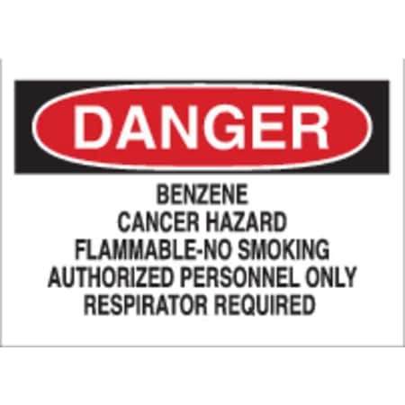 Brady Danger, Benzene Cancer Hazard Flammable- No Smoking Authorized ...
