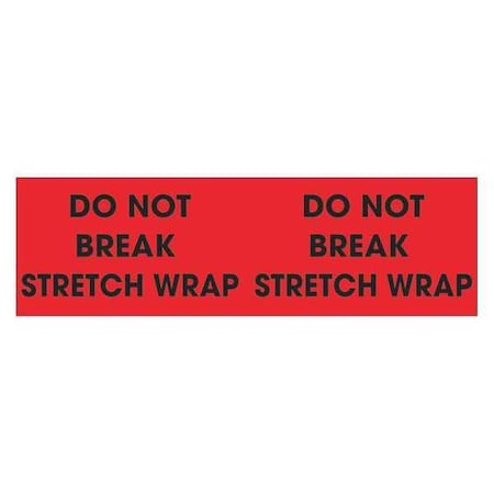 Tape Logic Tape Logic Labels, "Do Not Break Stretch Wrap, 3" x 10 ...