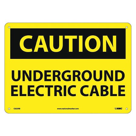 Nmc Caution Underground Electric Cable Sign, C625RB C625RB | Zoro