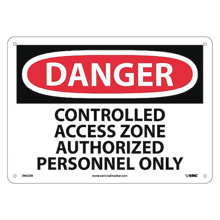 Nmc Danger Controlled Access Zone Restricted Access Sign, D662RB D662RB ...