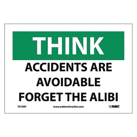 Nmc Accidents Are Avoidable Forget The Alibi Sign, TS100P TS100P | Zoro