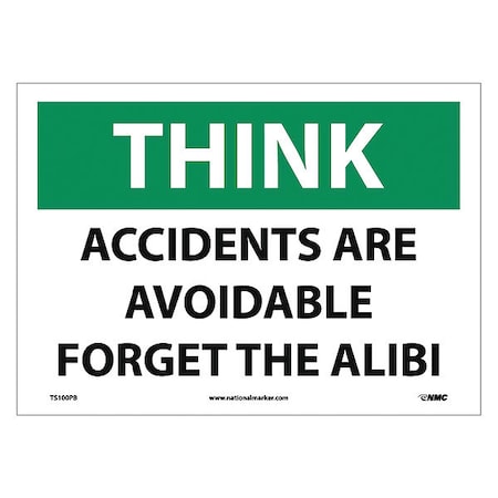 Nmc Accidents Are Avoidable Forget The Alibi Sign, TS100PB TS100PB | Zoro