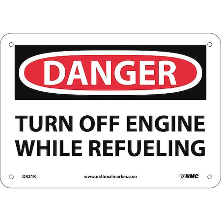 Nmc Danger Turn Off Engine While Refueling Sign, D321R D321R | Zoro