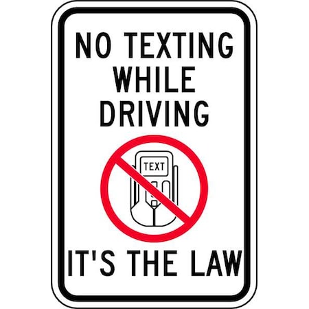 Lyle No Texting Traffic Sign, 18 in H, 12 in W, Aluminum, Vertical ...
