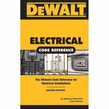 Dewalt Electrical Reference Book, DEWALT(R) Electrical Code Reference ...