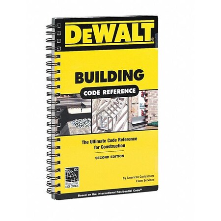 Dewalt Residential Construction Reference Book, DEWALT(R) Building Code ...