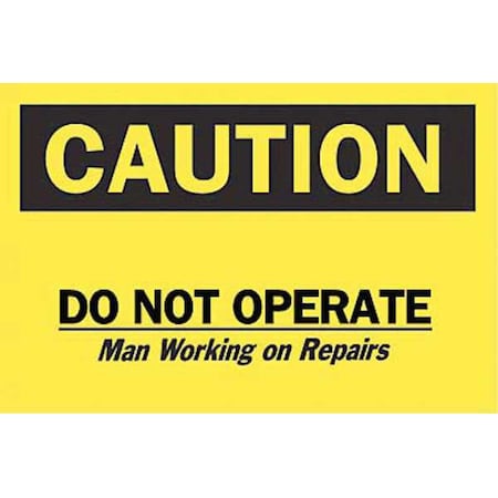 Brady Caution Sign, Do Not Operate, 7X10, 42396 42396 | Zoro