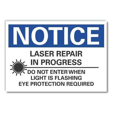 Lyle Notice, Laser Repair In Progress Do Not Enter., 5 in x 7 in ...