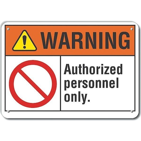 Lyle Aluminum Authorized Personnel Warning Sign, 10 in Height, 14 in ...