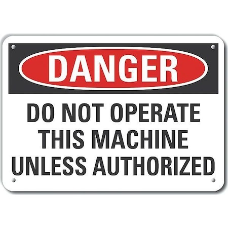 Lyle Danger, Do Not Operate This Machine Unless Authorized, 14" W x 10 ...