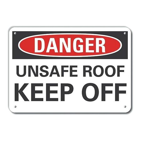 Lyle Decal, Danger Unsafe Roof Keep, 10x7" LCU4-0438-NP_10X7 | Zoro