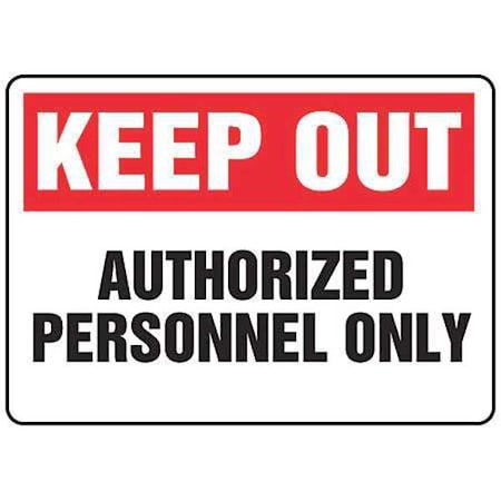 Accuform Keep Out, Authorized Personnel Only, 10" W x 7" H, Rectangle ...