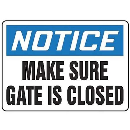 Accuform Notice, Make Sure Gate Is Closed, 14" W x 10" H, Rectangle, Aluminum MABR810VA | Zoro