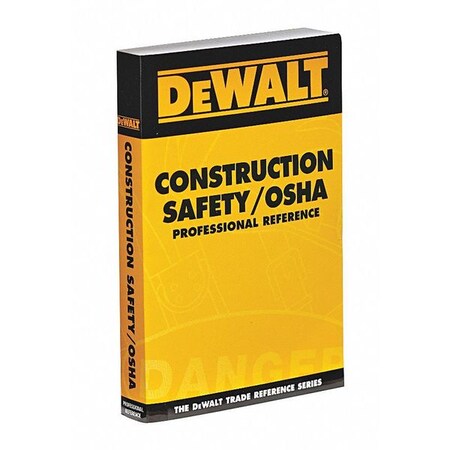 Dewalt Safety and DOT Reference Book, DEWALT(R) Construction Safety ...