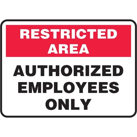 Accuform Restricted Area Sign, 7 in H, 10 in W, Aluminum, Rectangle ...