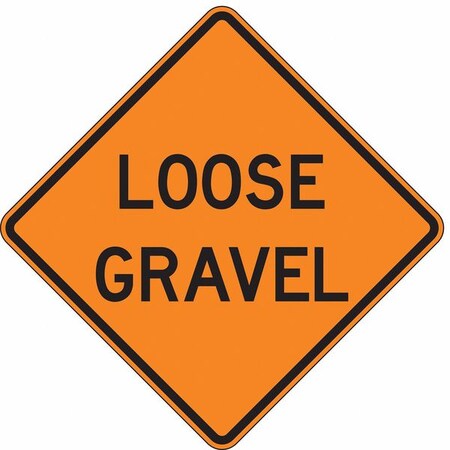 Lyle Loose Gravel Traffic Sign, 30 in Height, 30 in Width, Aluminum ...