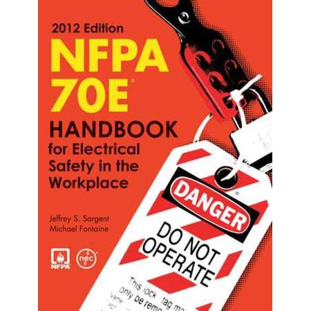 Nfpa Electrical Code Book, NFPA 70E(R): Handbook for Electrical Safety ...