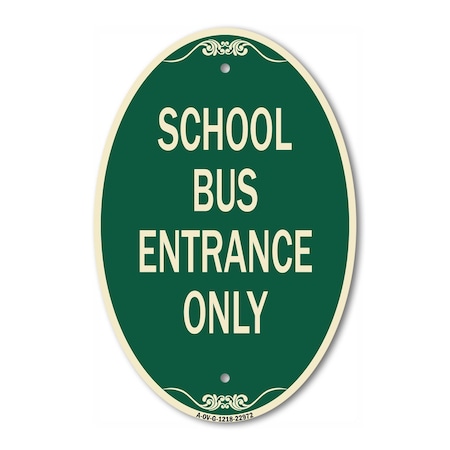 Signmission School Bus Entrance Only, 12 Inch X 18 Inch Architectural ...