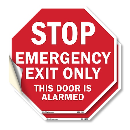 Signmission Stop Emergency Exit Only This Door, 10 inch X 10 inch ...